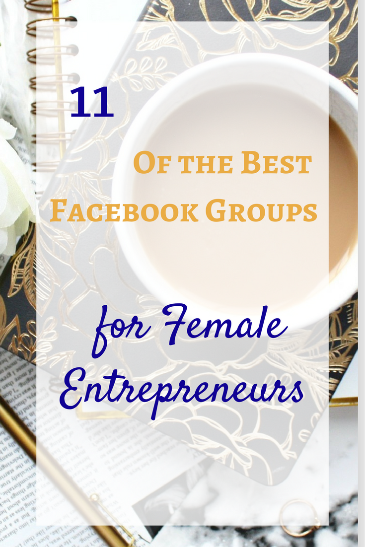 11 of The Best Facebook Groups for Female Entrepreneurs - Overwhelm To ...