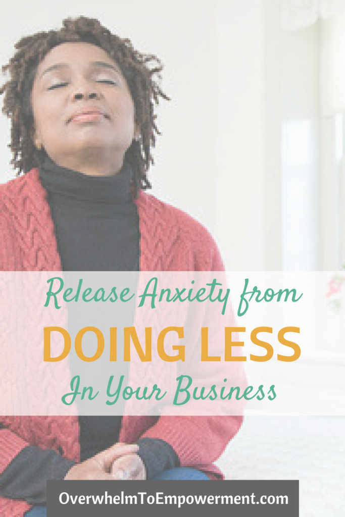 Tapping to Release Anxiety from DOING LESS in Your Business - Overwhelm ...